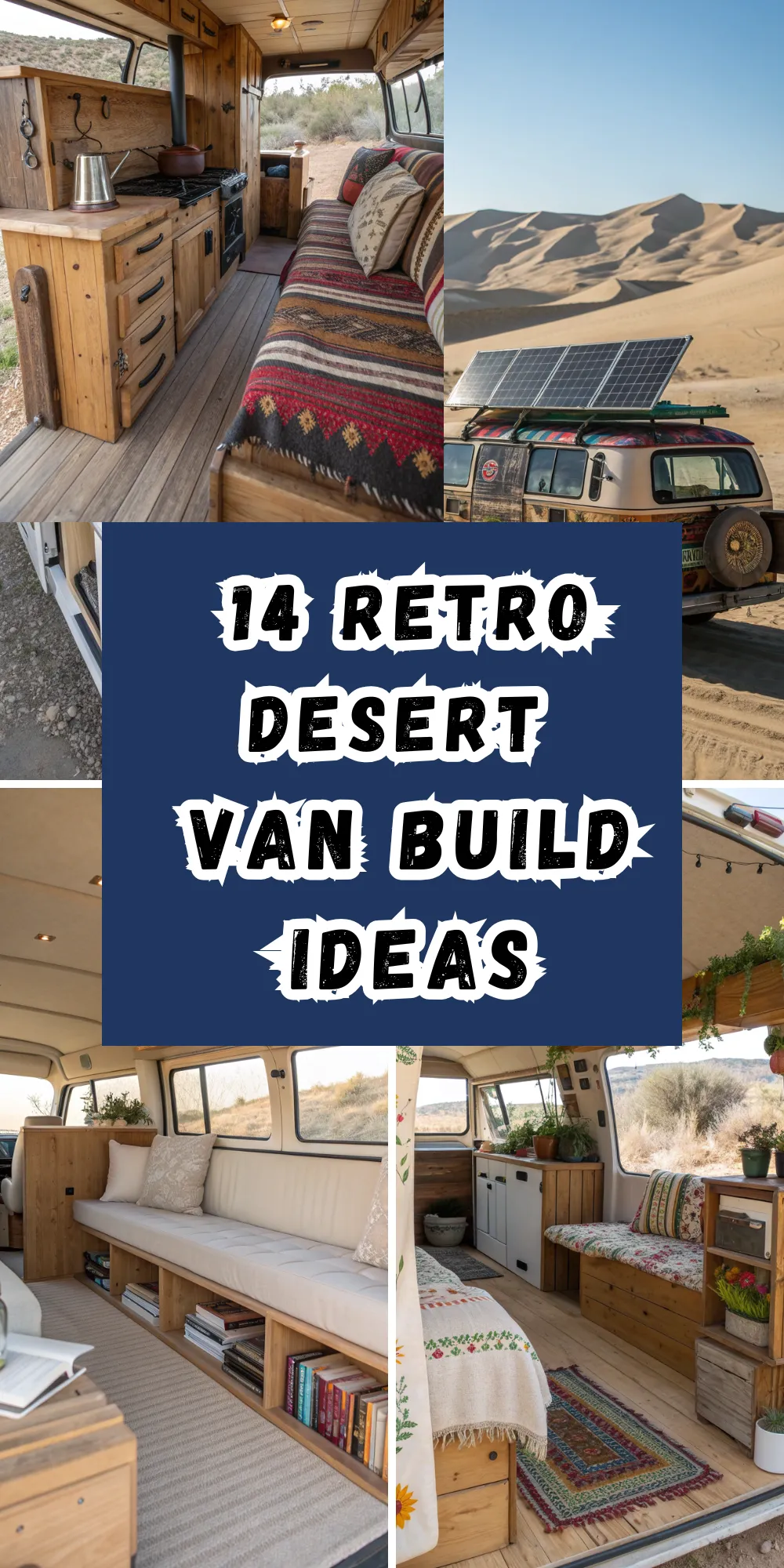 14 Retro Desert Van Build Ideas