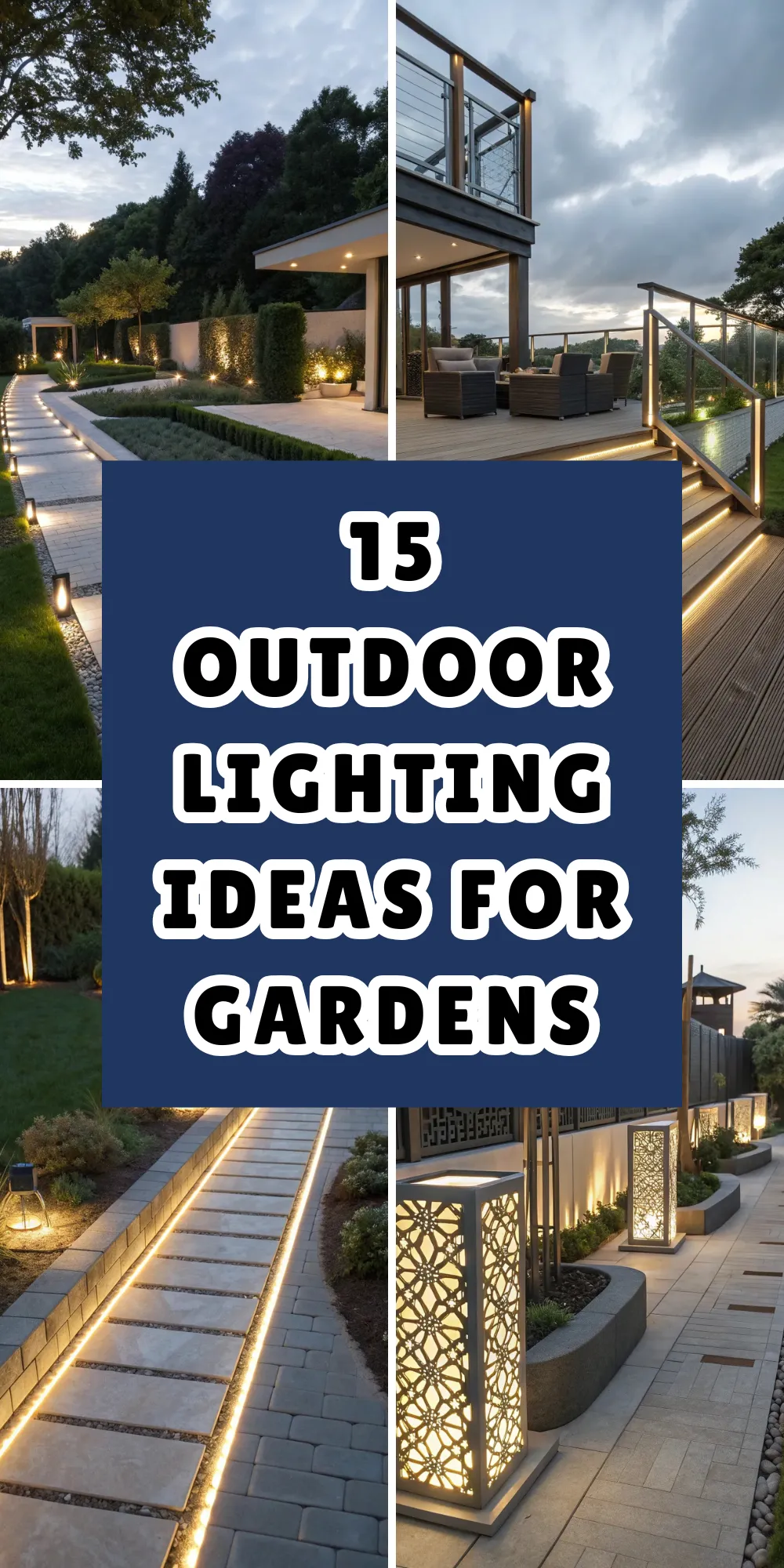 15 Outdoor Lighting Ideas for Gardens: Modern and Luxurious