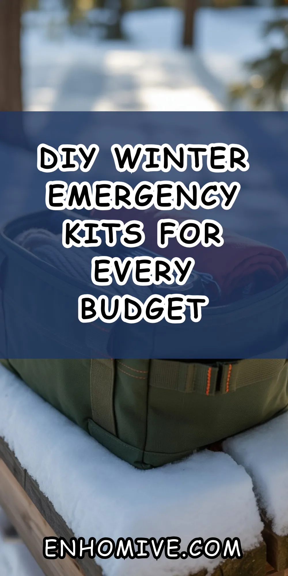 DIY Winter Emergency Kits for Every Budget